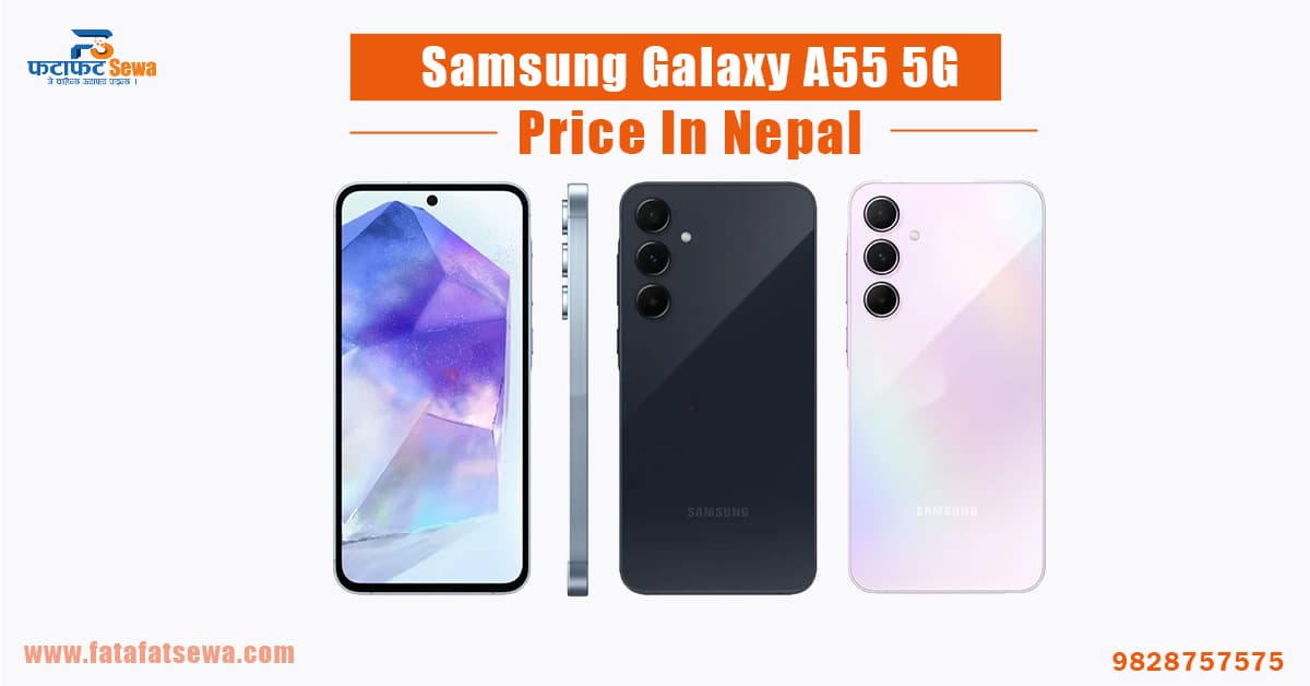 Samsung Galaxy A55 5G Price in Nepal | Fatafat Sewa Blog | Fatafat Sewa