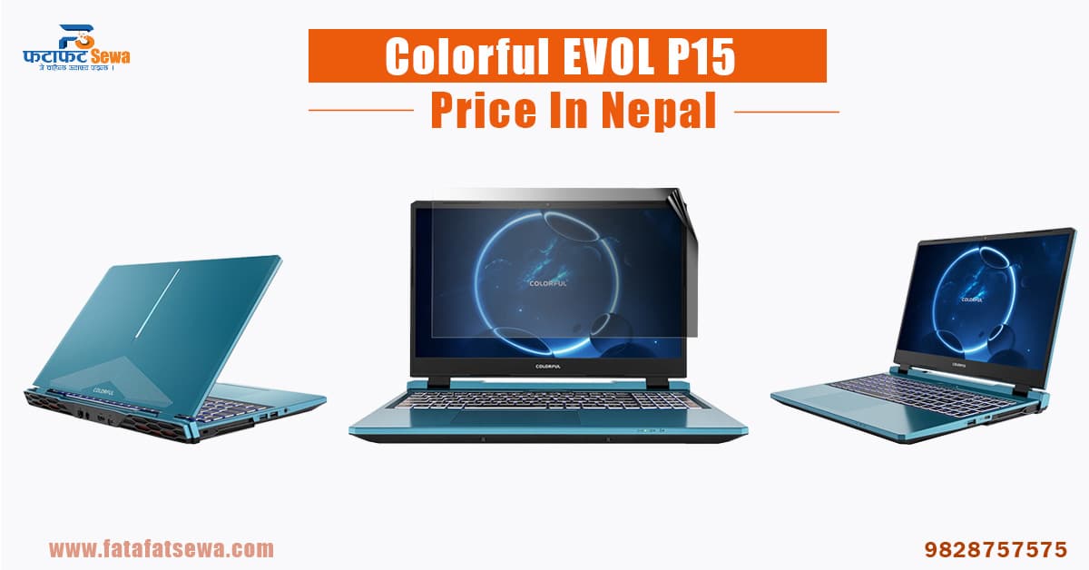 Colorful EVOL P15 Price in Nepal | Launching Soon | Fatafat Sewa Blog ...